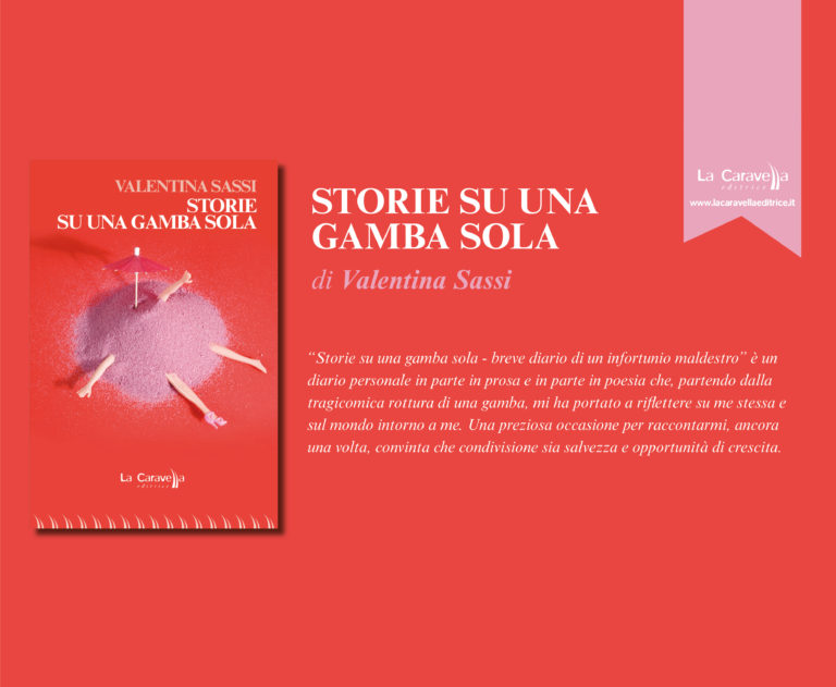 NUOVE USCITE: STORIE SU UNA GAMBA SOLA di Valentina Sassi – La ...